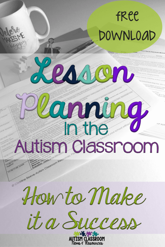 Lesson Planning in the Autism Classroom: How to Make it a Success ...