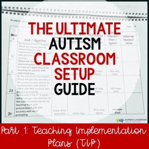The Ultimate Autism Classroom Setup Guide: Step 1 TIP - Autism ...